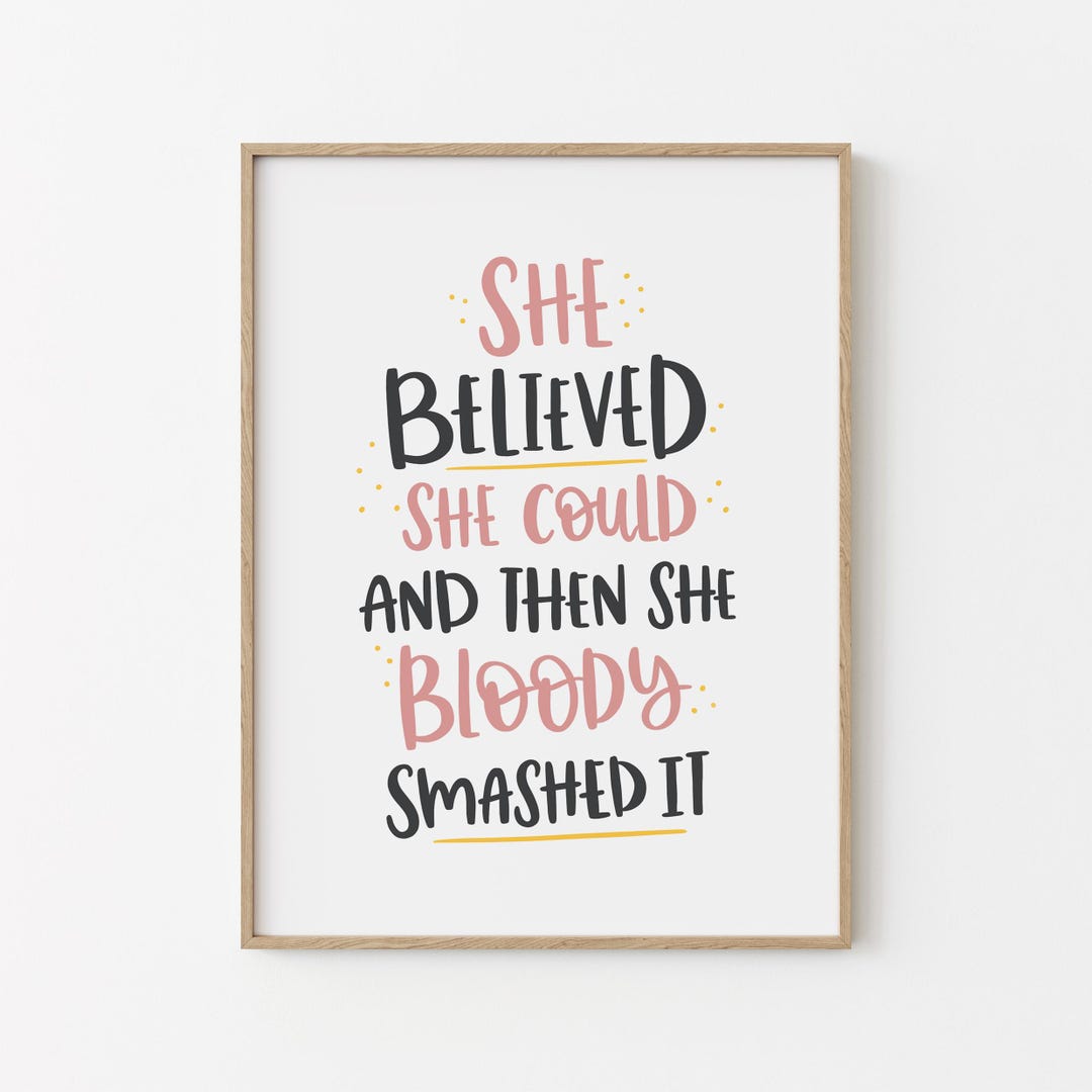 She Believed She Could Inspirational Quote Print | Motivational Print ...