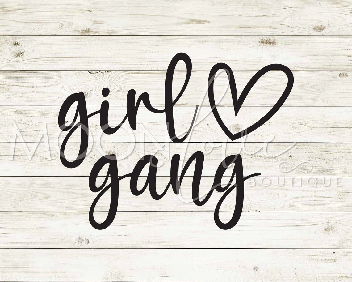 Girl Gang SVG File for Cricut or Silhouette | Etsy
