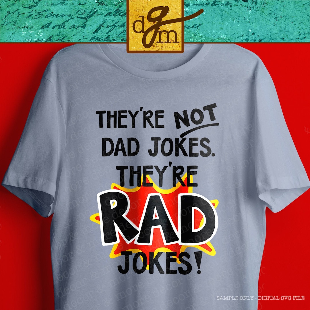 Funny Dad Shirt SVG File, Father's Day Dad Jokes SVG File, Vinyl ...