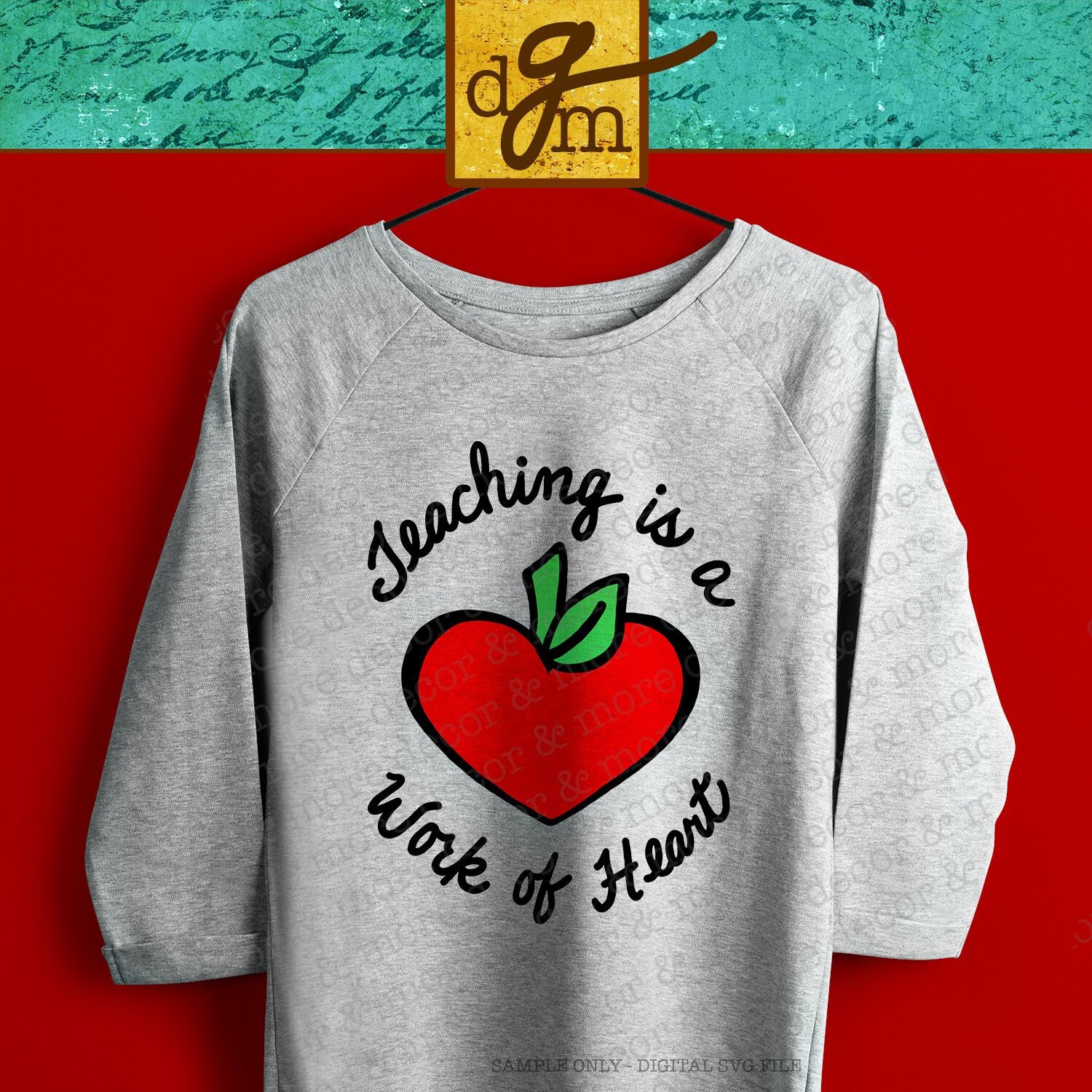 Teaching is a Work of Heart SVG File, Teacher Saying SVG, Teacher Shirt ...