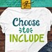 Choose to Include SVG File Inspirational SVG File Inclusion - Etsy