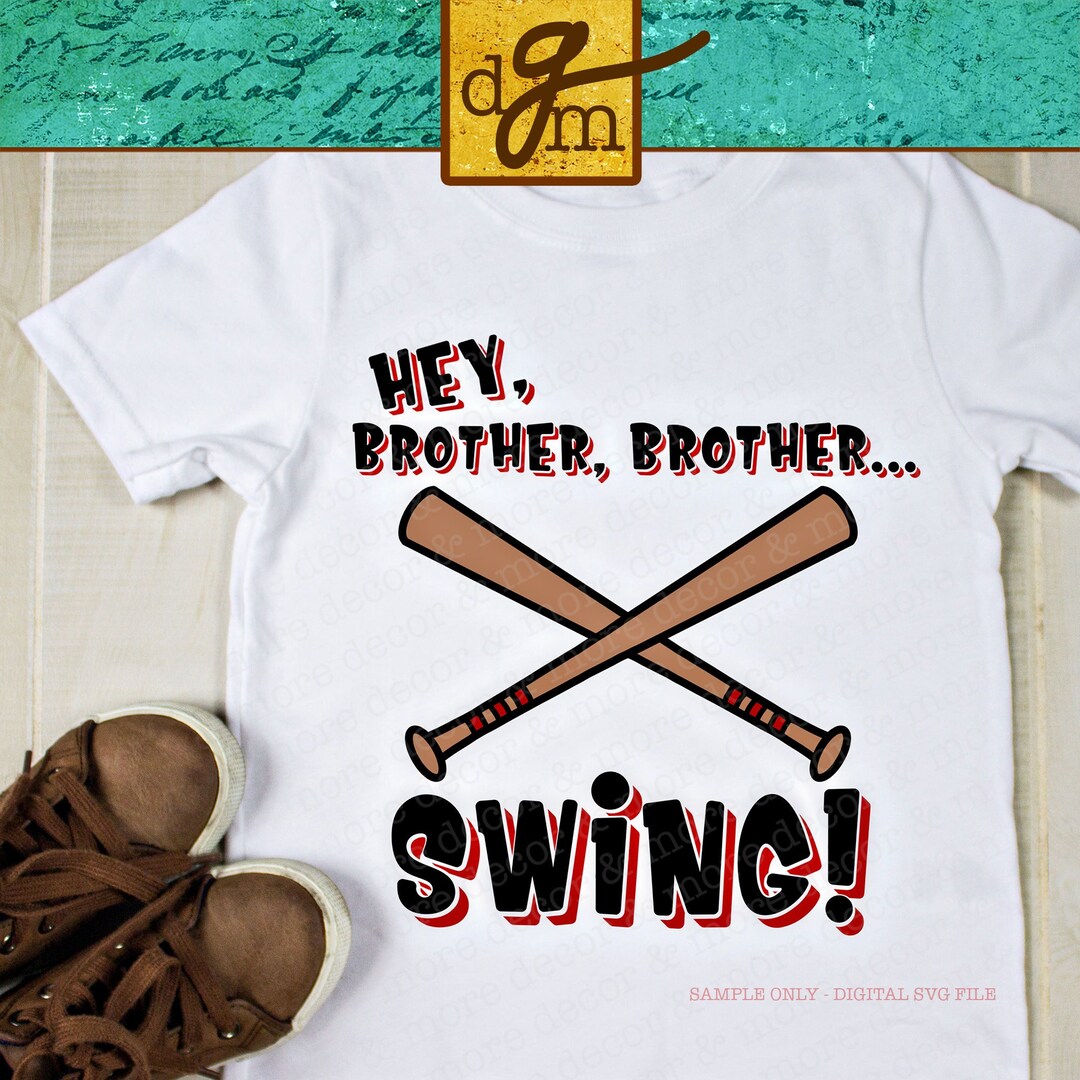 Funny Baseball Brother SVG, Hey Brother Swing SVG, Baseball Brother ...