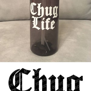 Chug Life Water Bottle SVG File, Funny Water Bottle Decal, Vinyl Water ...