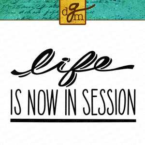 Family Life SVG, Family Saying SVG File, Life is Now in Session SVG ...