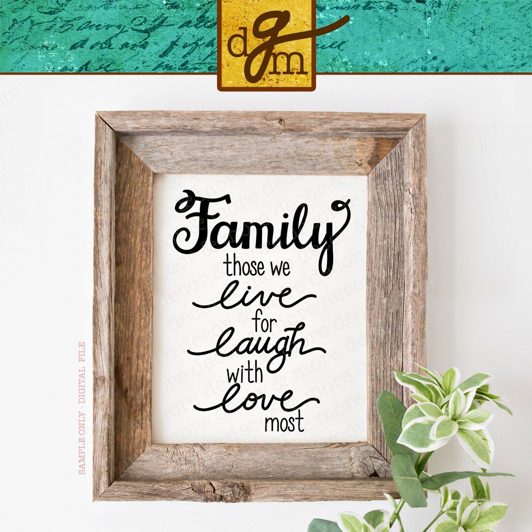 Family Quote Sign SVG, Family Saying SVG File, Family Cut File, Live ...