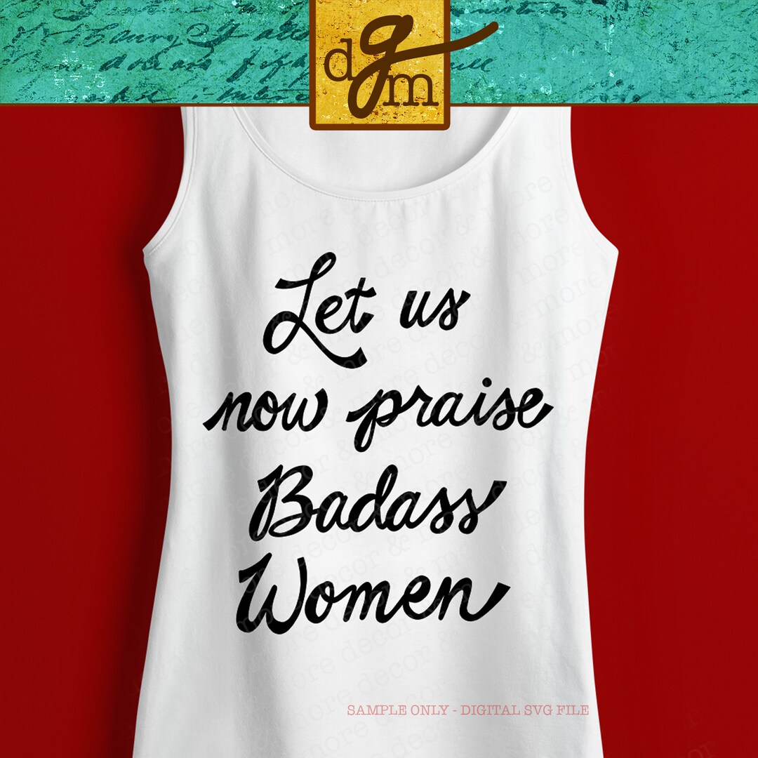 Badass Women SVG File, Funny SVG File for Women, Strong Women SVG File ...