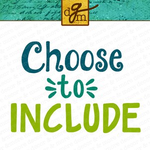 Choose to Include SVG File, Inspirational SVG File, Inclusion Svg Cut ...