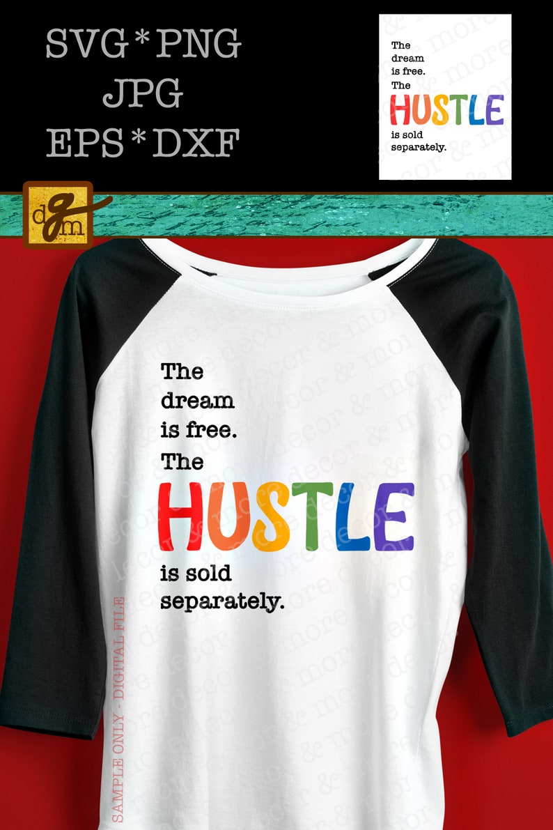 INSPIRATIONAL SVG FILE. Inspirational Saying Svg, Hustle Svg File ...