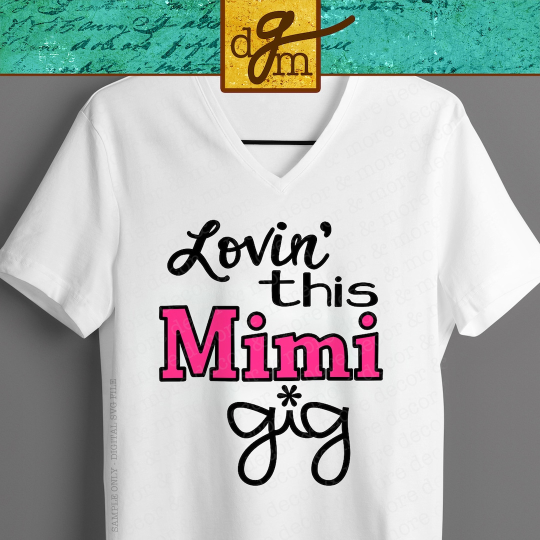 Mimi SVG File, Mimi Cut File, Mimi Saying SVG, Cute Mimi Shirt SVG ...