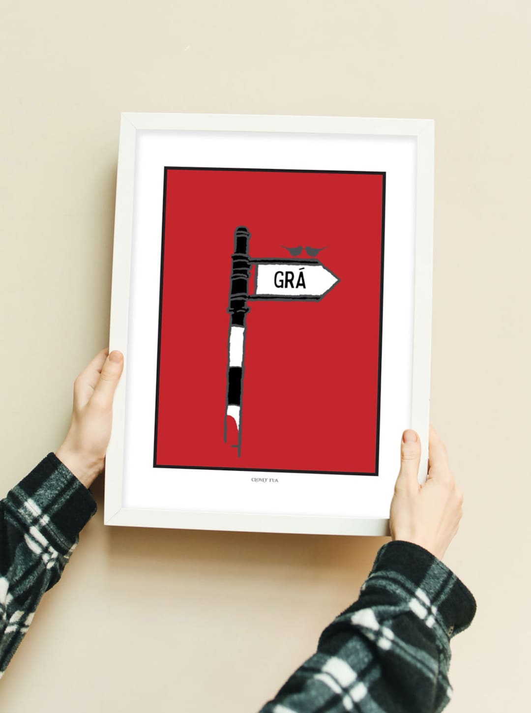 Grá Irish Sign Post Print - Translates as "love". Perfect for a ...
