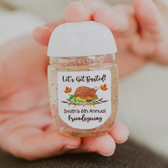 Lets Get Basted Thanksgiving Hand Sanitizer Labels, Thanksgiving ...