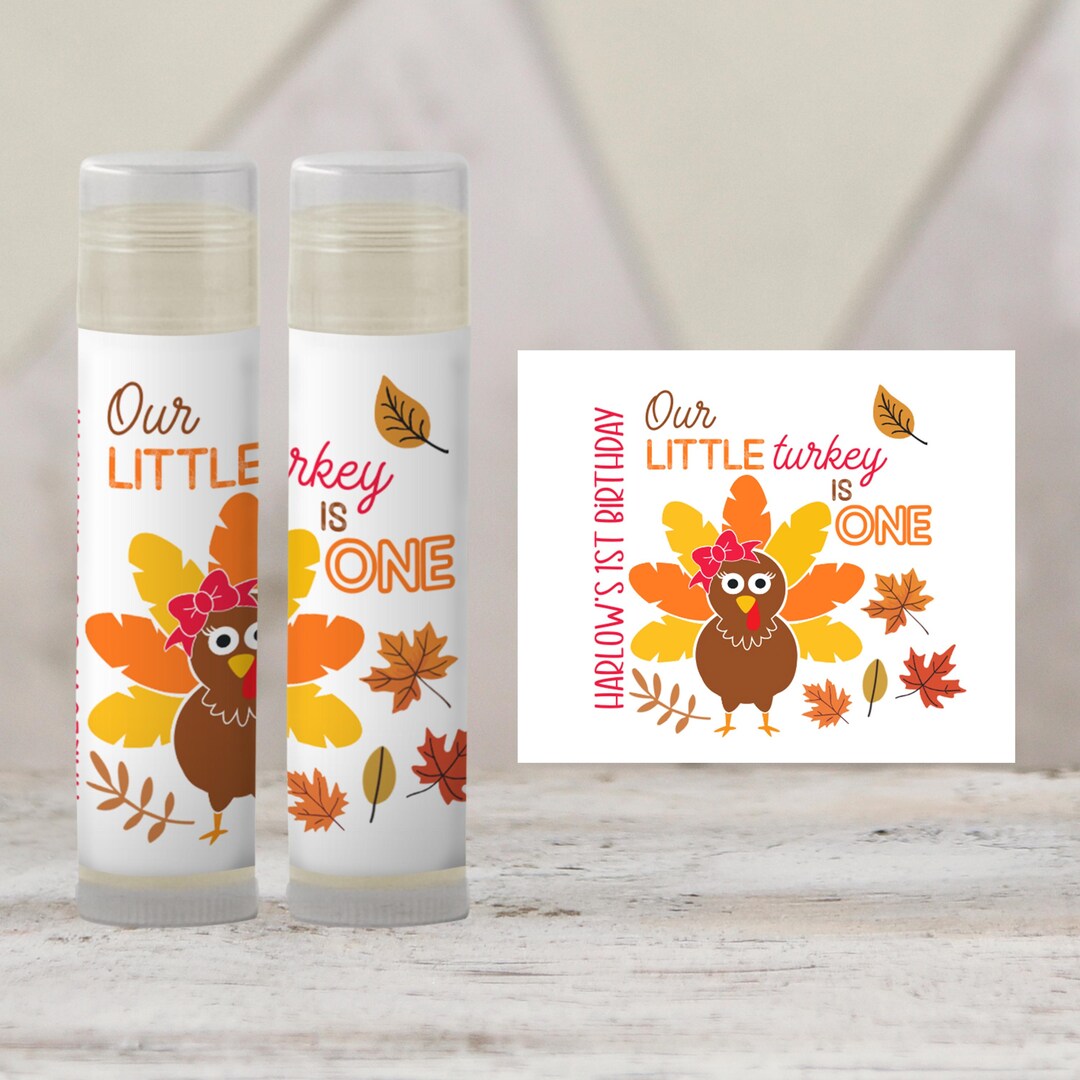 Thanksgiving Birthday Lip Balm Label Template: Our Little Turkey ...