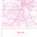 Dallas Map, Map of Dallas, Pink Dallas Map, Dallas Poster, Map of ...