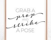 Grab a Prop and Strike a Pose Photobooth Sign Printable - Etsy