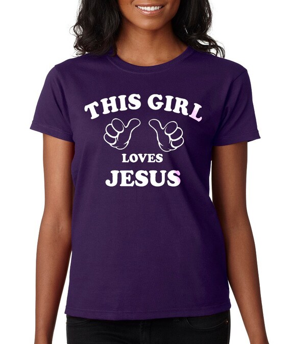 Items Similar To This Girl Loves Jesus T Shirt Christian Tee Shirt