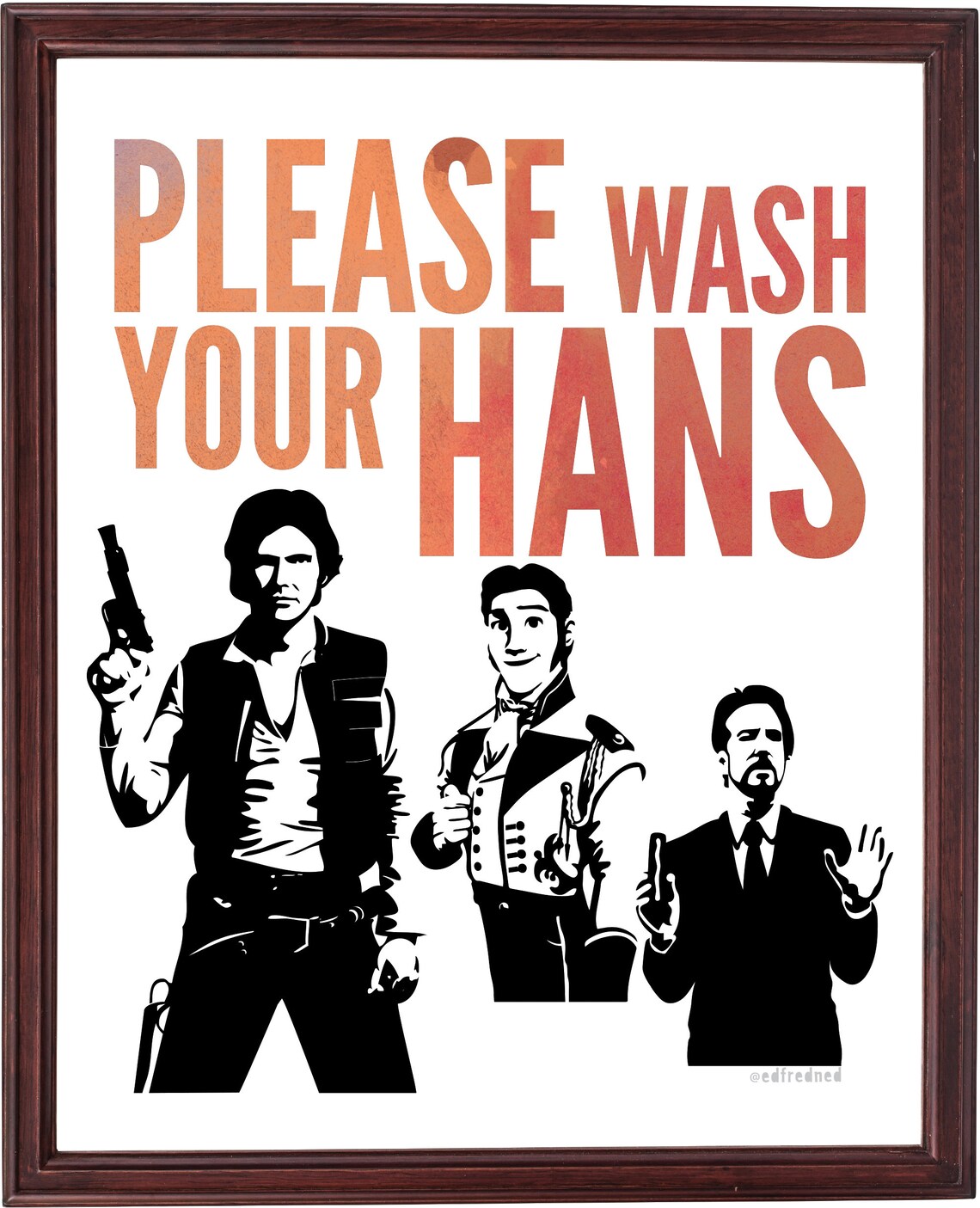 Please Wash Your Hans Printable Print- Star Wars, Frozen, Die Hard - Etsy