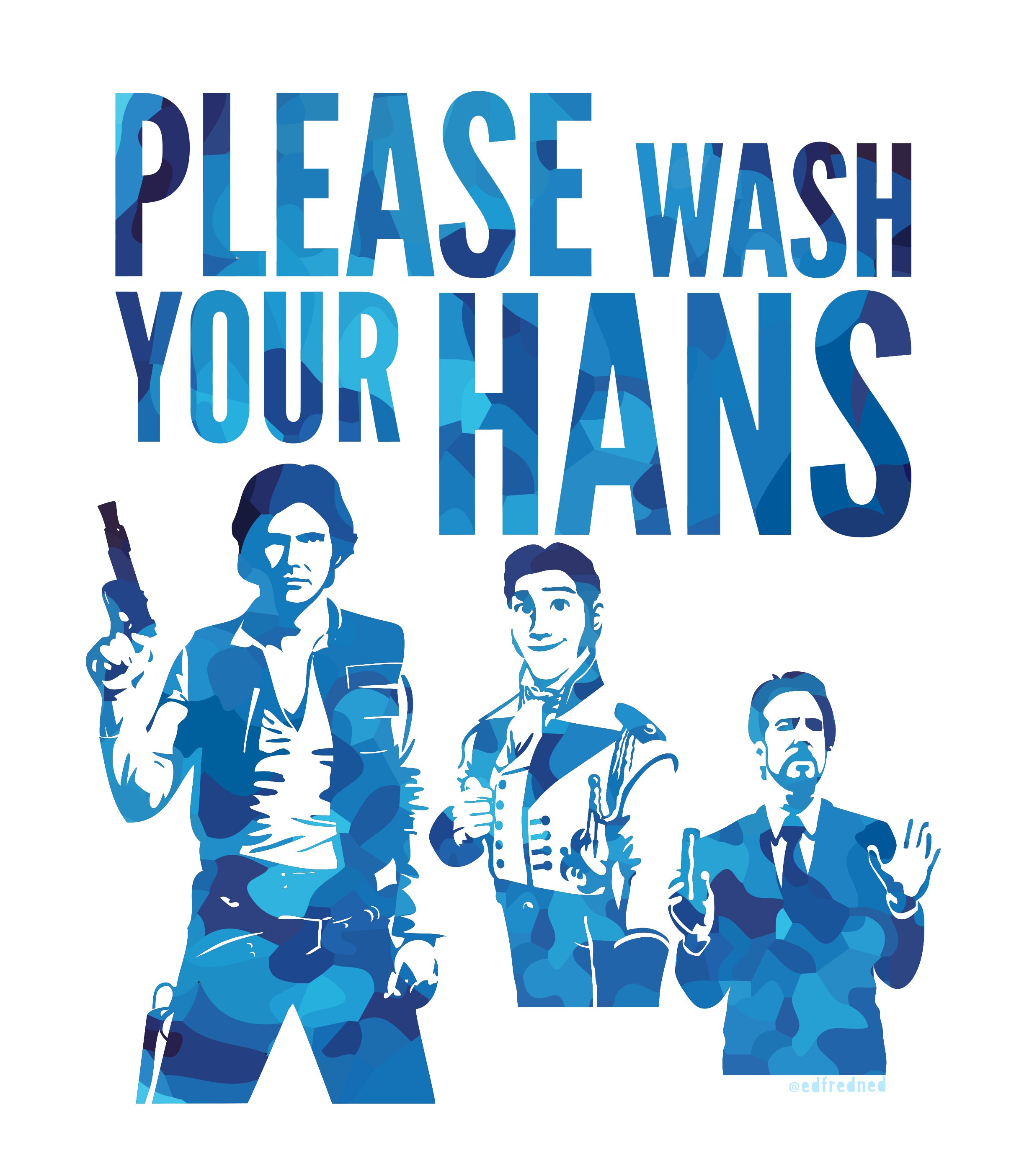 Please Wash Your Hans Printable Print- Star Wars, Frozen, Die Hard - Etsy