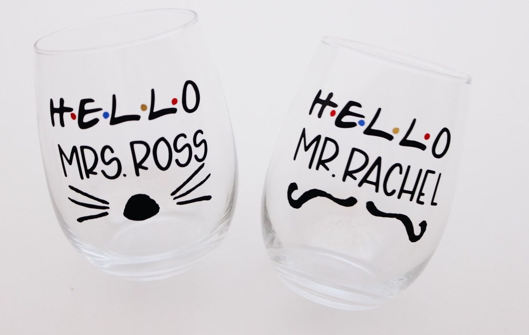 Hello Mr. Rachel Hello Mrs. Ross Wine Glass Set / Friends - Etsy