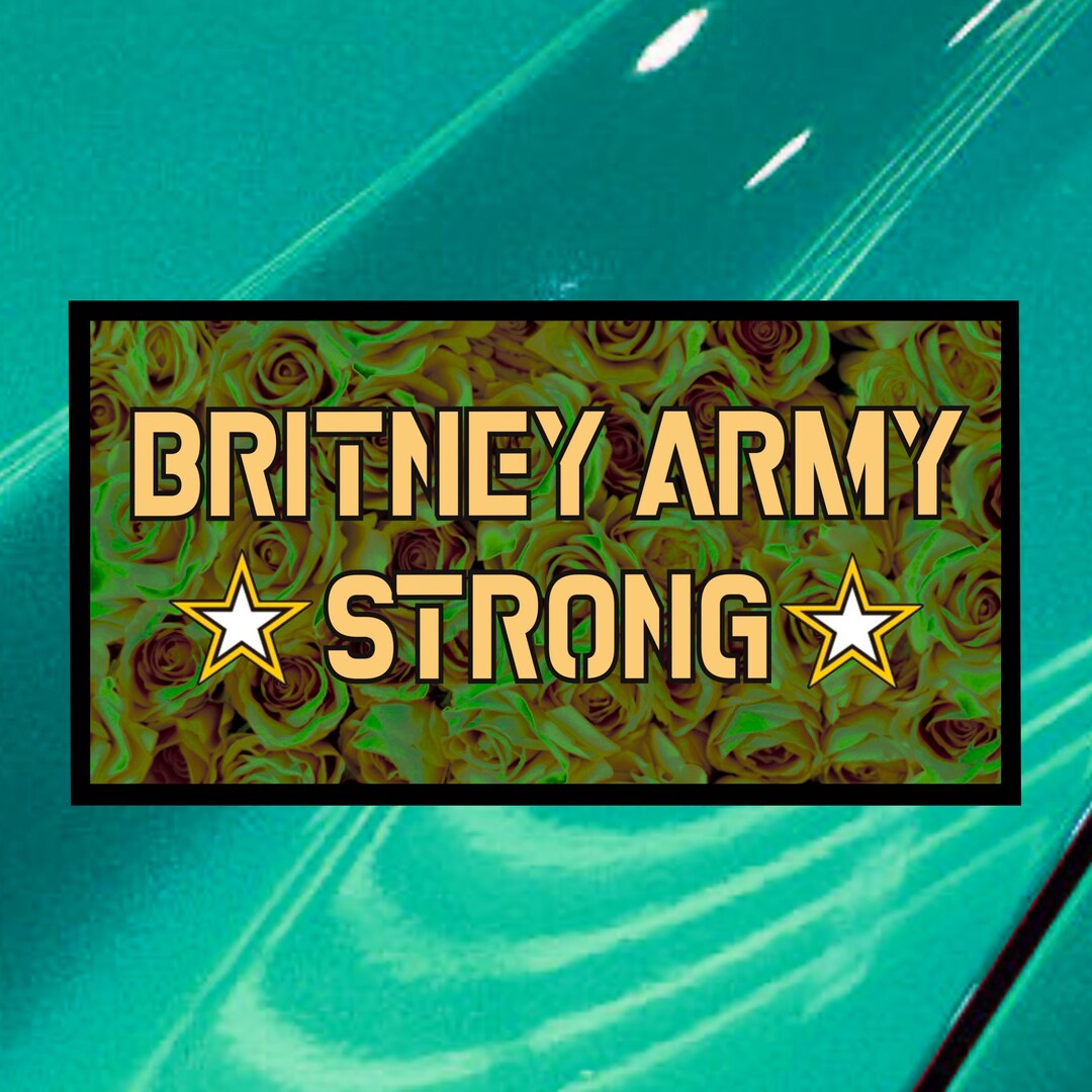 Britney Army Strong Waterproof Bumper Sticker Free Britney Spears Roses ...
