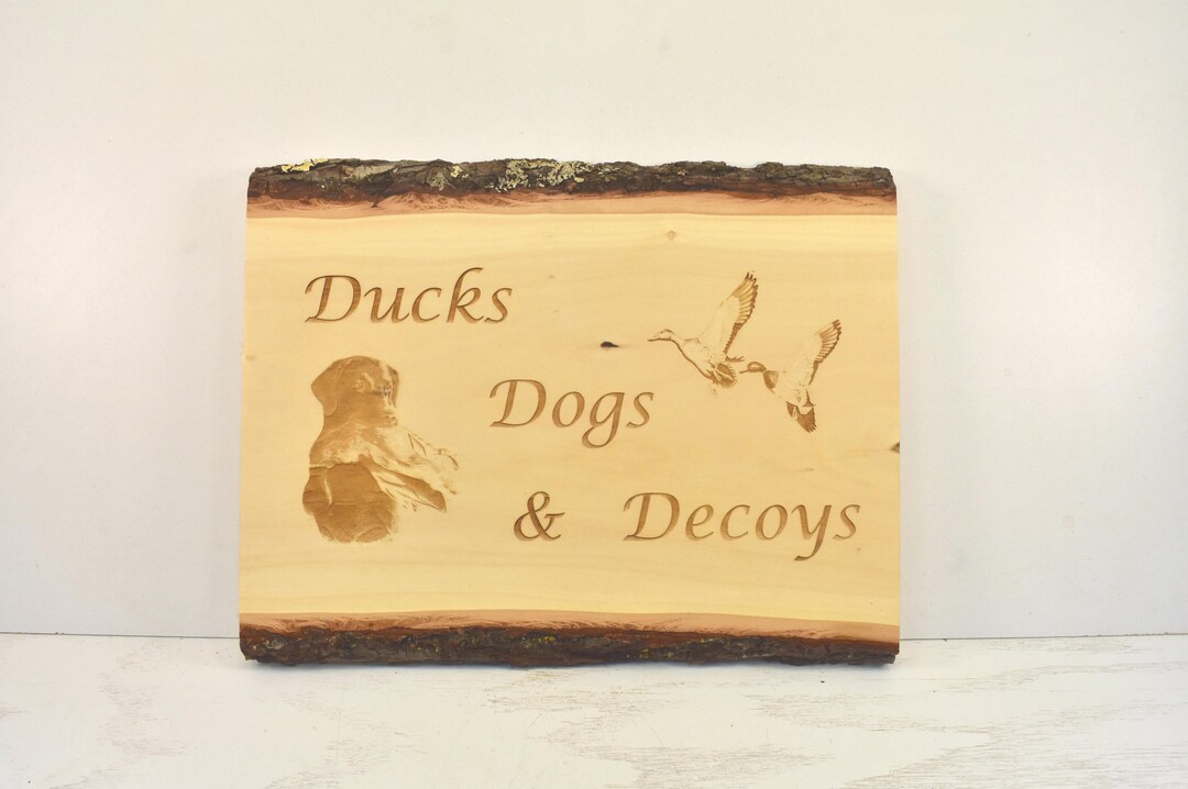 Ducks, Dogs, Decoys Bark Edge Sign - Etsy