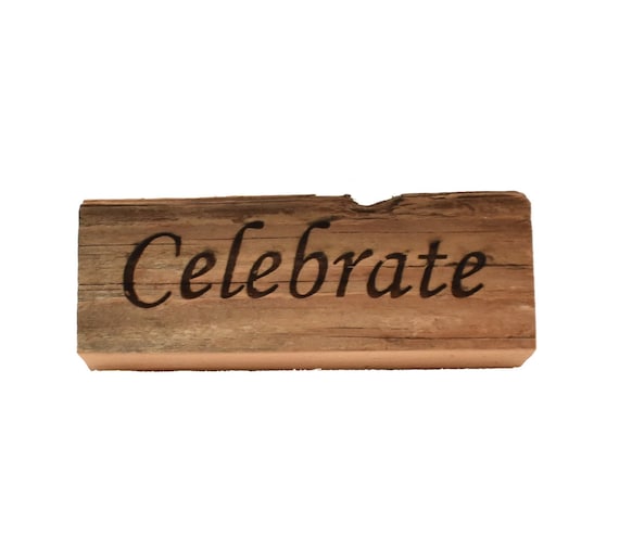 Celebrate Inspirational Reclaimed Wood Block Sign | Etsy
