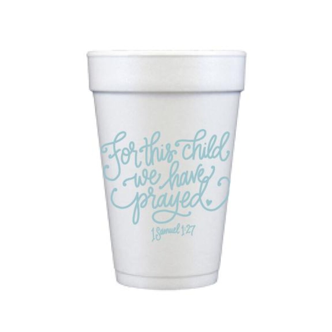 For This Child ... - Baby Blue | Styrofoam Cups (qty 10) - Etsy