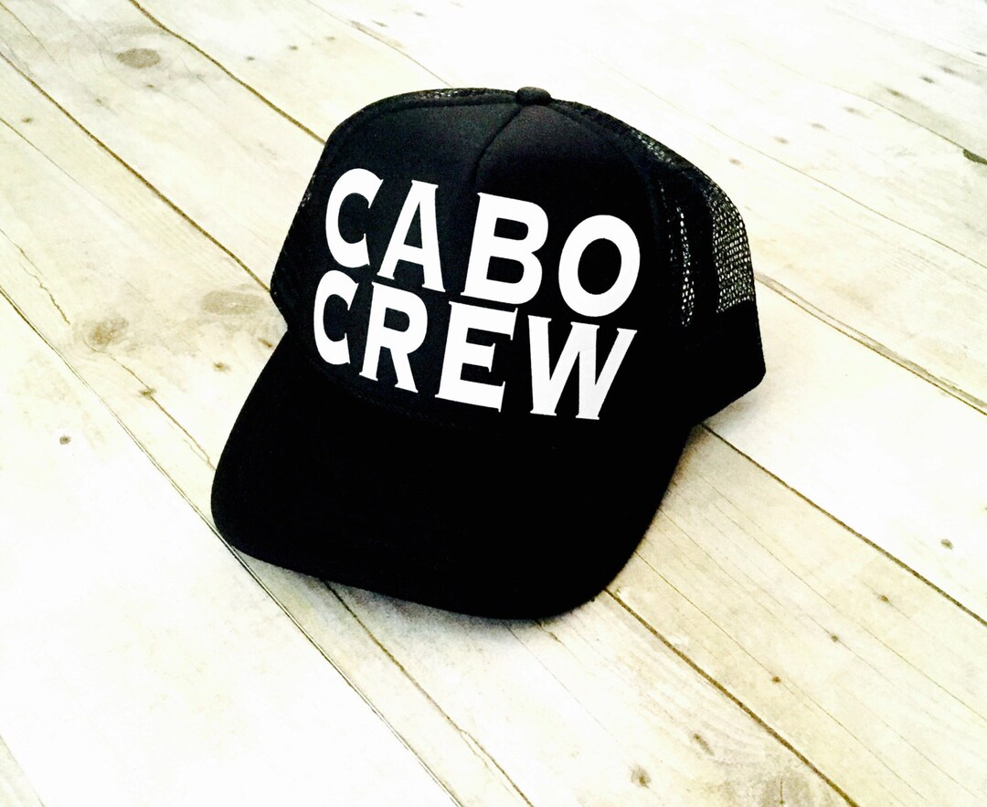 Cabo Crew Trucker Hat Cabo Hat Cabo Crew Cabo Trucker - Etsy