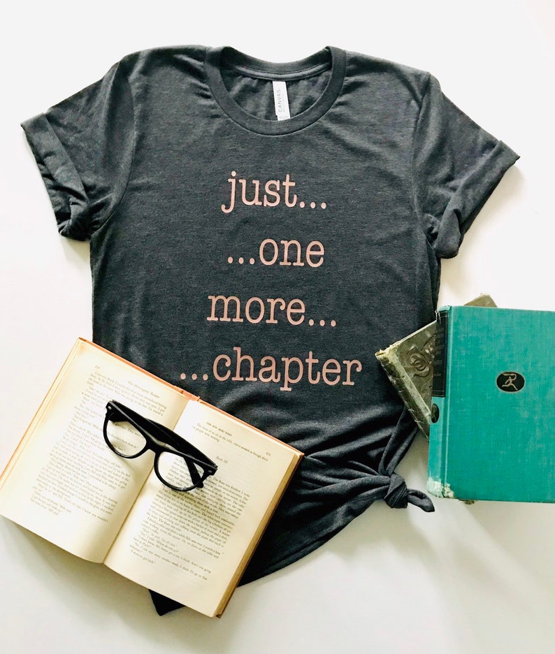 Just One More Chapter Unisex Shirt / Book Club Shirts / Book - Etsy España