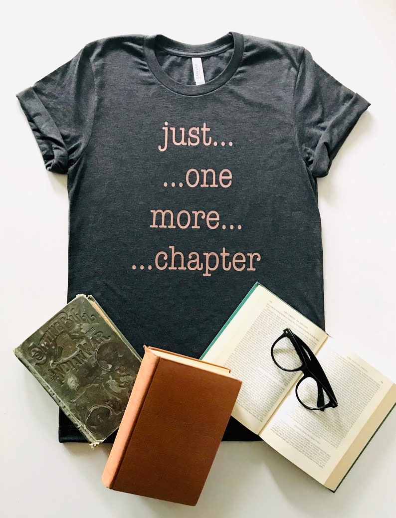 Just One More Chapter Unisex Shirt / Book Club Shirts / Book - Etsy España
