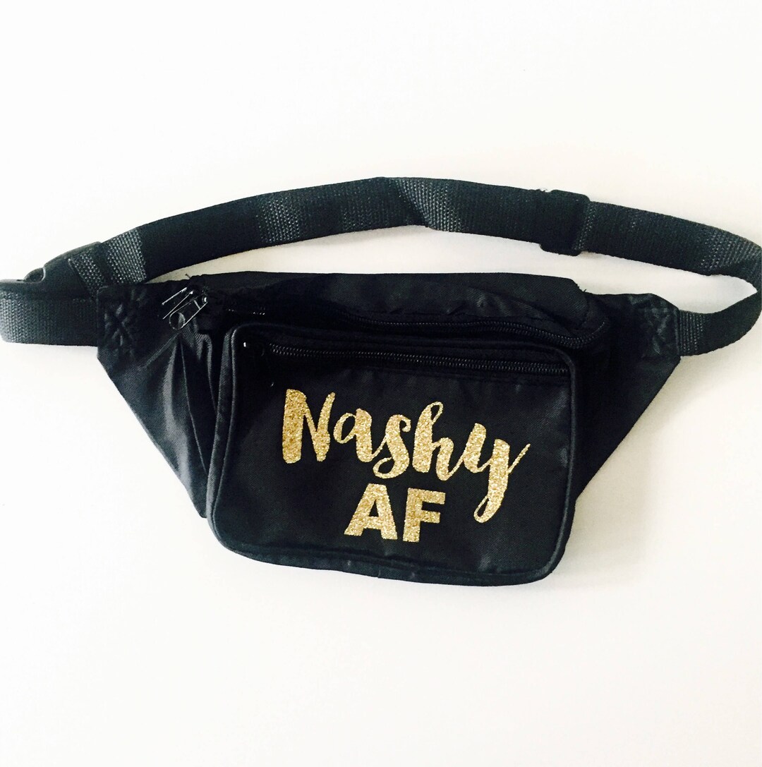 Nashy AF Fanny Pack Fanny Packs Nash Bash Fanny Packs for Groups Nashy ...