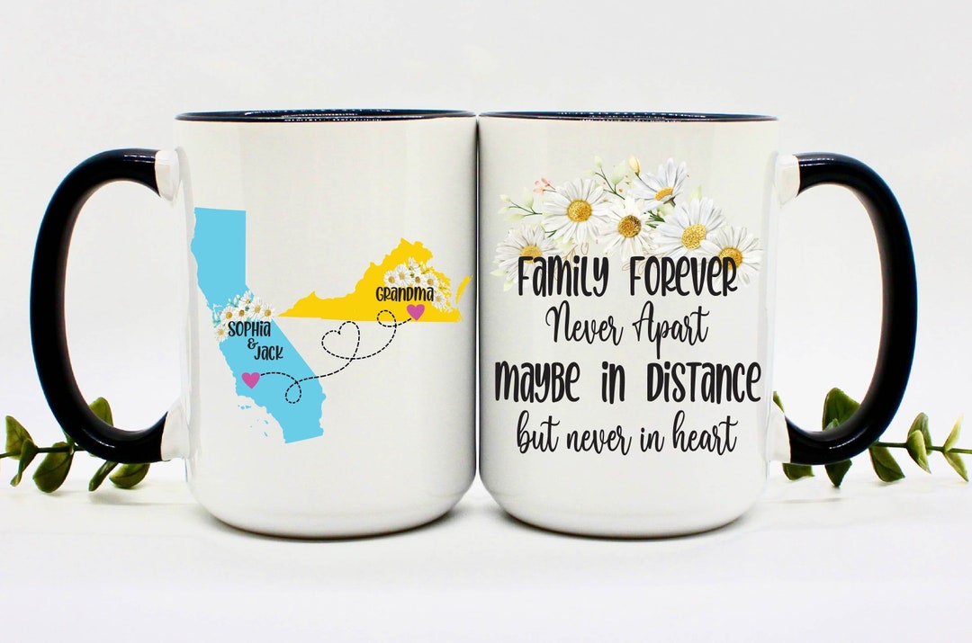 Family Forever Never Apart Maybe in Distance but Never in Heart | Gift ...