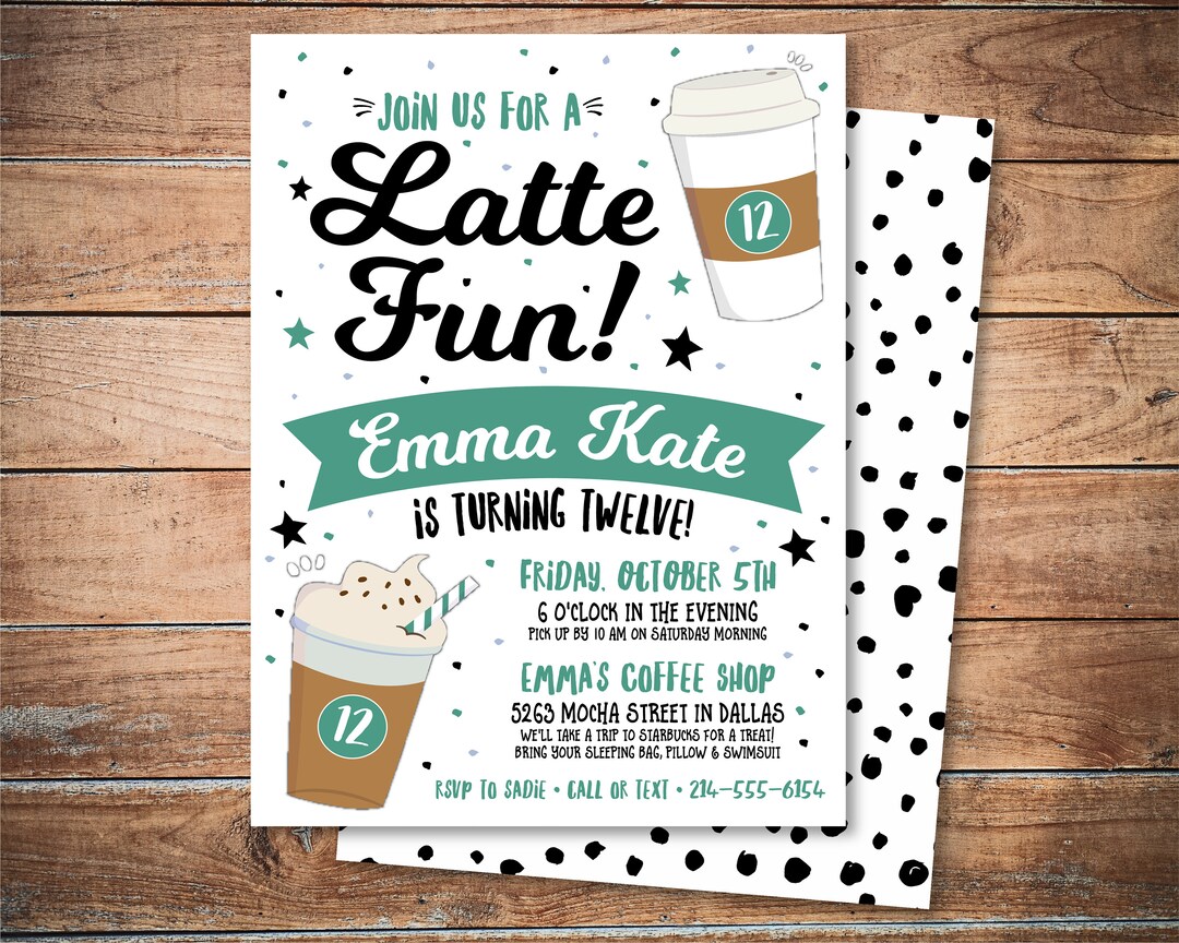 Starbucks Inspired Latte Invitation Printable Birthday Tween Teen