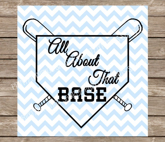 All About That Base SVG Baseball svg DXF sports svg softball | Etsy