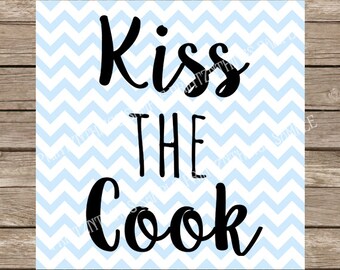 Kiss the Cook Svg | Etsy