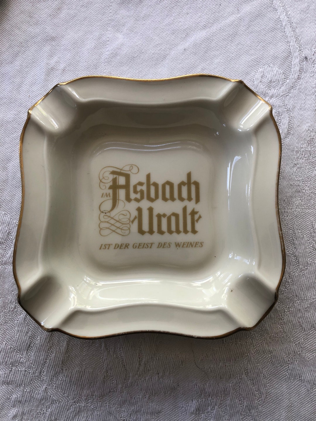 German Ashtray Asbach Uralt “ist Der Geist Des Weines” Brandy 5.5/8 X 5 ...