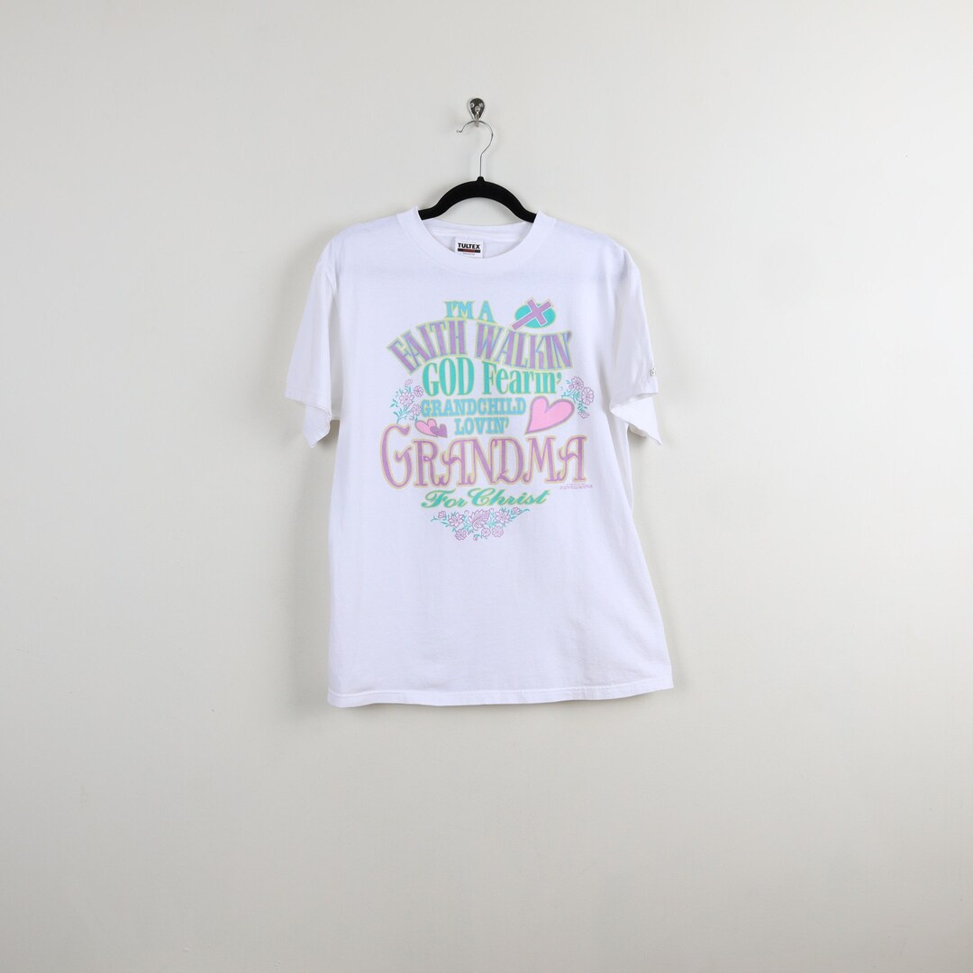 Vintage 90s 1995 I'm A Faith Walkin' God Fearin' Grandchild Lovin ...
