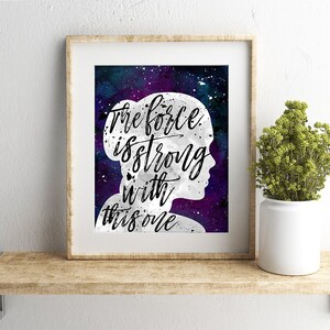 The Force is Strong With This One, Printable Galaxy Art, May the Fourth ...