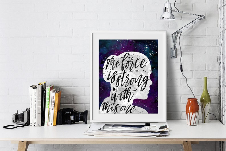 The Force is Strong With This One Printable Galaxy Art May | Etsy