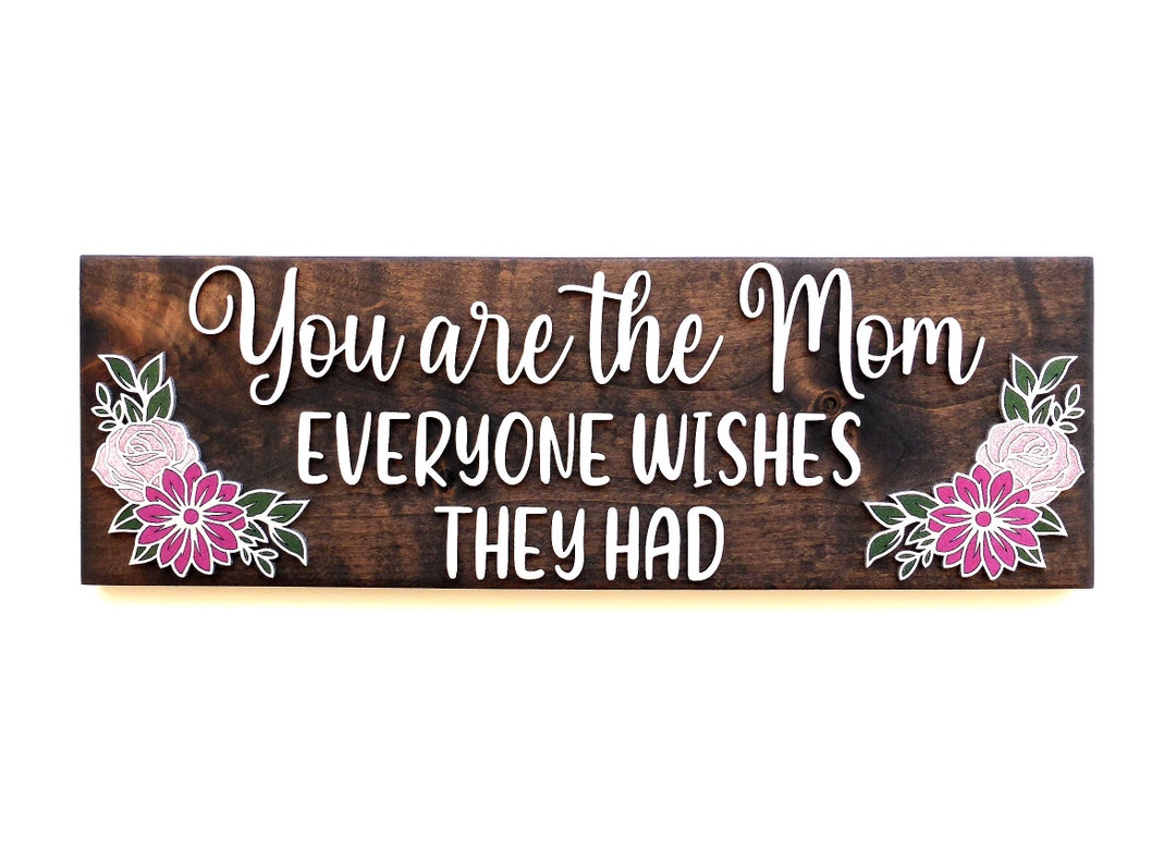 Mother's Day Rustic Sign - 6x18, Handmade, Laser Cut, Flowers - Etsy