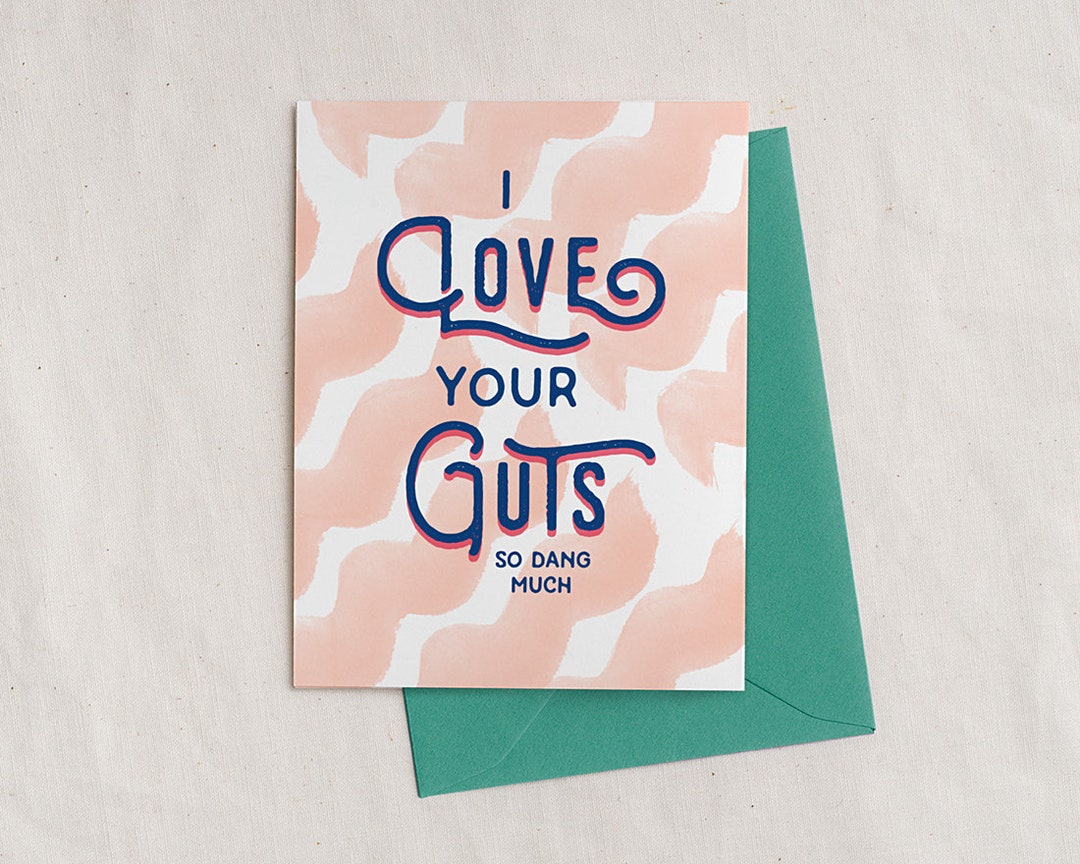 I Love Your Guts - Greeting Card - Etsy