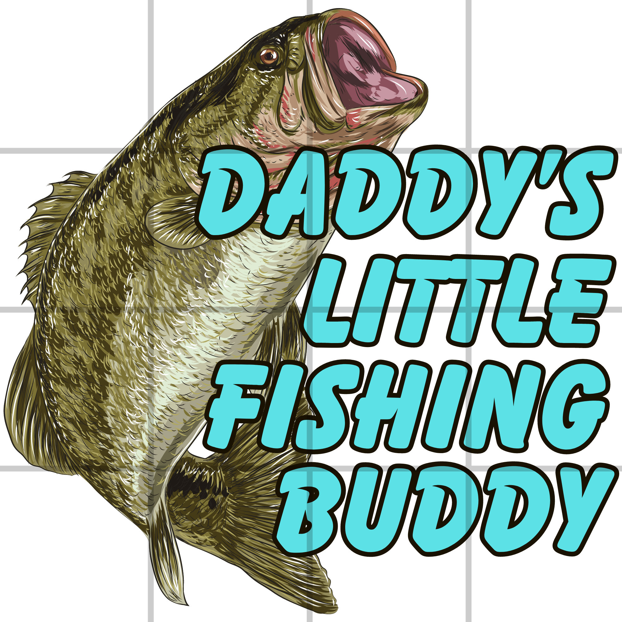 Bass Fishing PNG - Daddys Little Fishing Buddy PNG - Digital Download ...