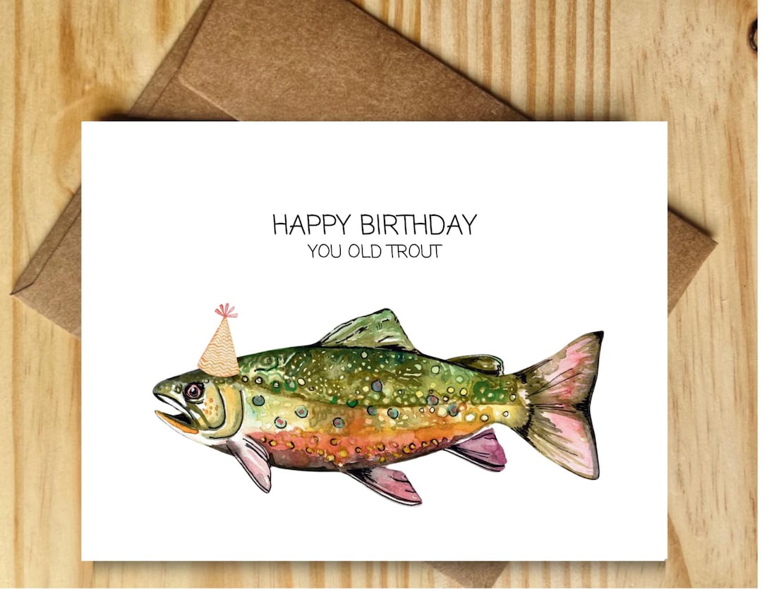 Happy Birthday You Old Trout, Funny Birthday Card, Dad Card, Fishermen ...