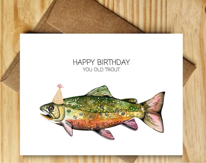 Happy Birthday You Old Trout, Funny Birthday Card, Dad Card, Fishermen ...