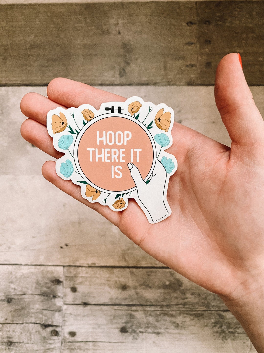 Hoop There It is Sticker Embroidery Sticker Hoop Sticker - Etsy