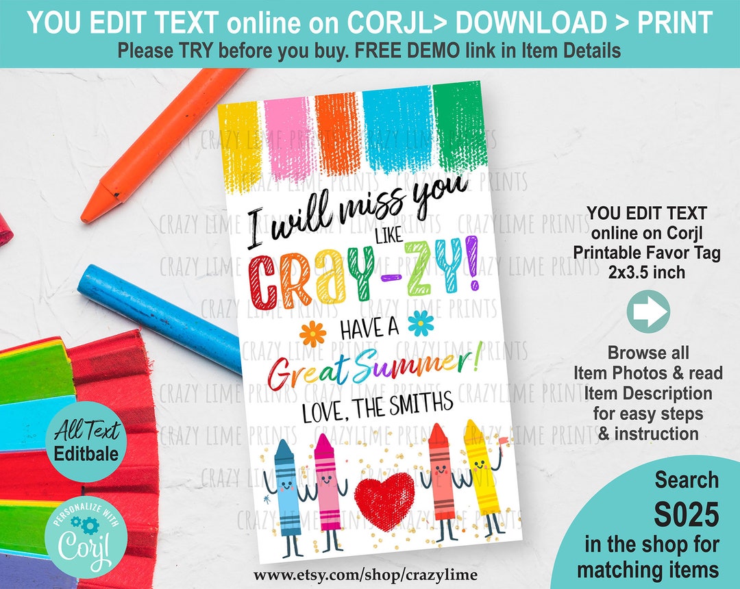 EDITABLE End of School Year Crayon Gift Tag. I Will Miss You Like Crazy ...