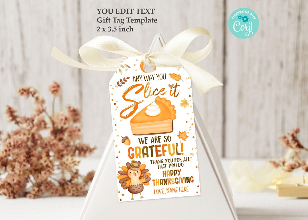 EDITABLE Thanksgiving Pumpkin Pie Gift Tag. Teacher Appreciation Bakery ...