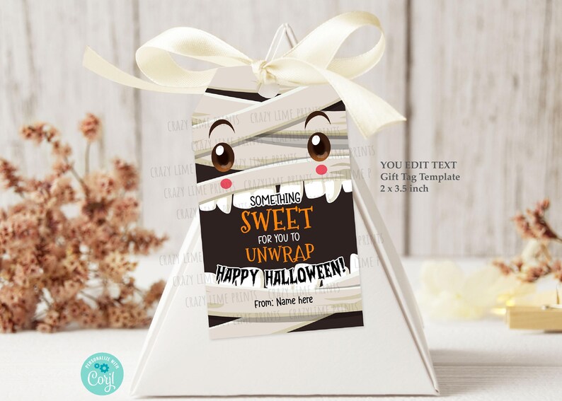 EDITABLE Halloween Mummy Gift Tag. Something Sweet for you to Unwrap ...