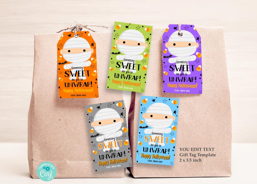 EDITABLE Halloween Mummy Gift Tag. Something Sweet for You to Unwrap ...