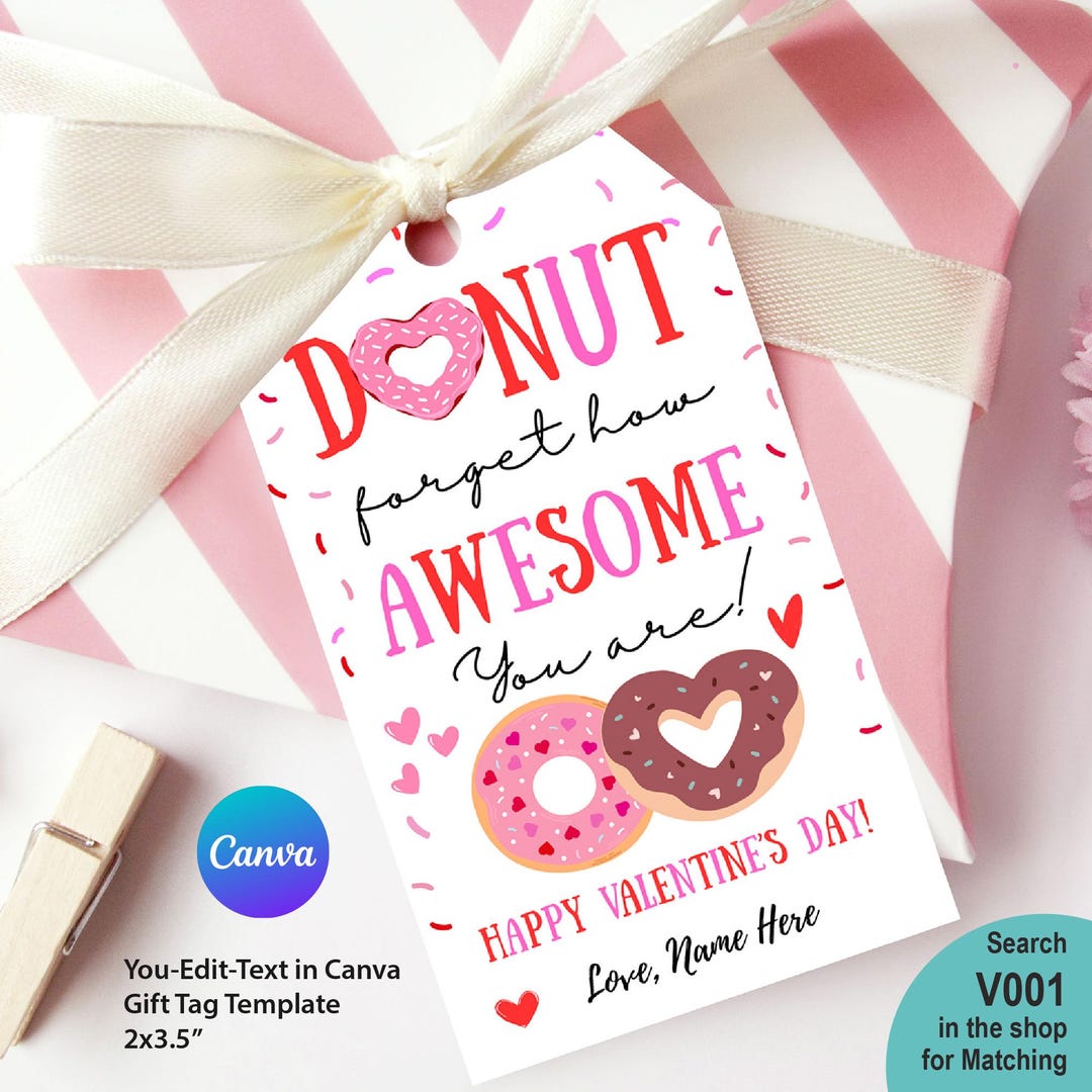 Valentine Donut Gift Tag. Donut Forget How Awesome You Are. EDITABLE ...