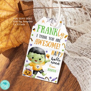 EDITABLE Halloween Frankenstein Gift Tag. Frankly I Think You Are ...